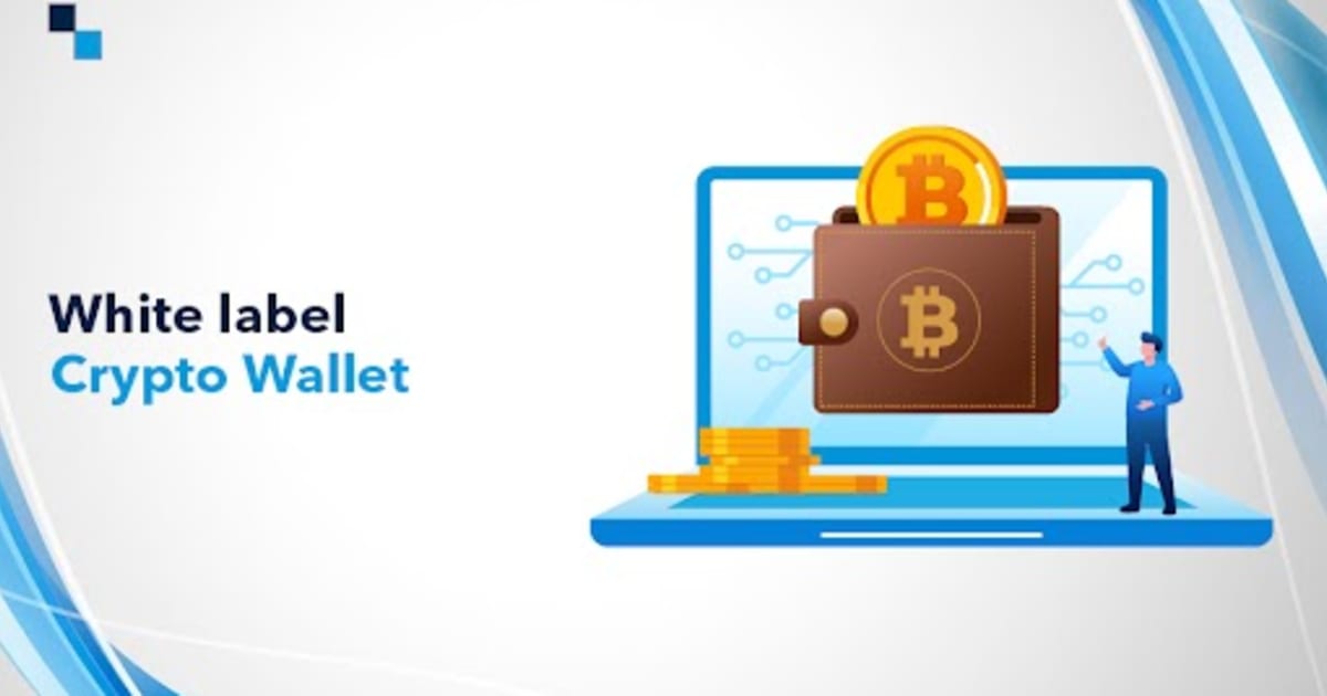 White Label Cryptocurrency Wallet | Invest in a Feature-Rich White Label Crypto Wallet