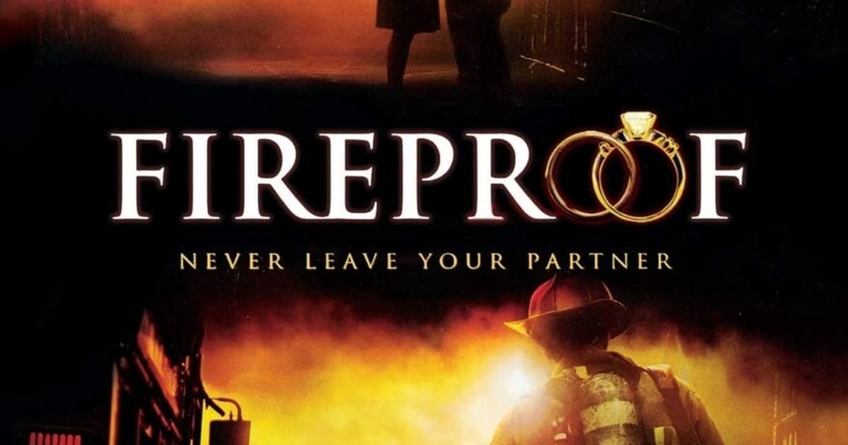Fireproof | The Ultimate List of 70+ Firefighter Movies and Where to ...
