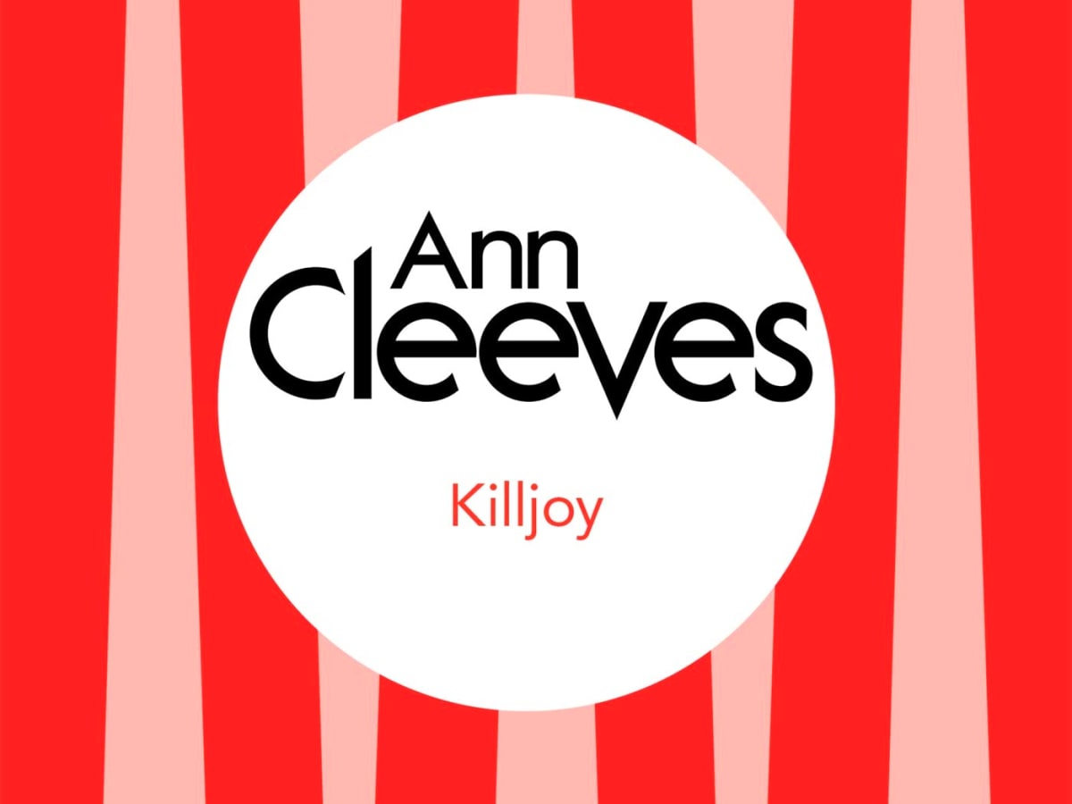 Killjoy | The Complete List of Ann Cleeves Books in Order