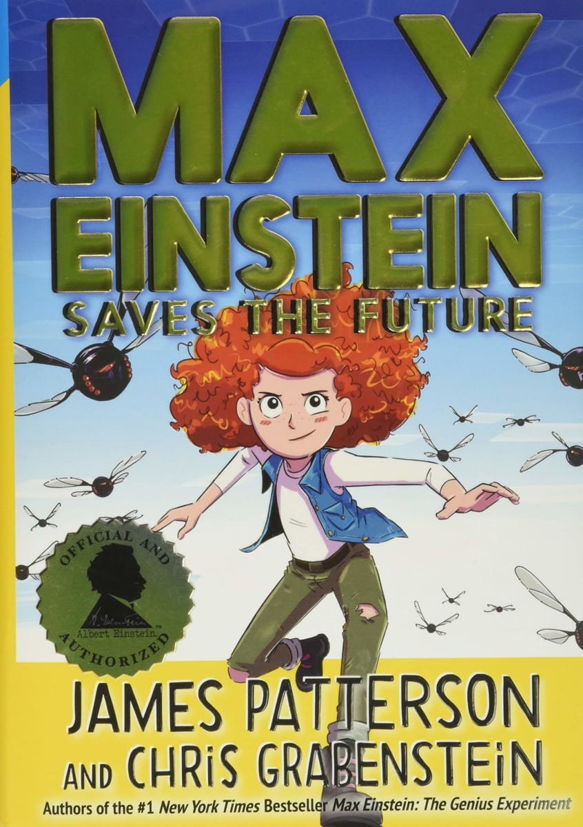 Max Einstein: Saves the Future | A Complete James Patterson Books List