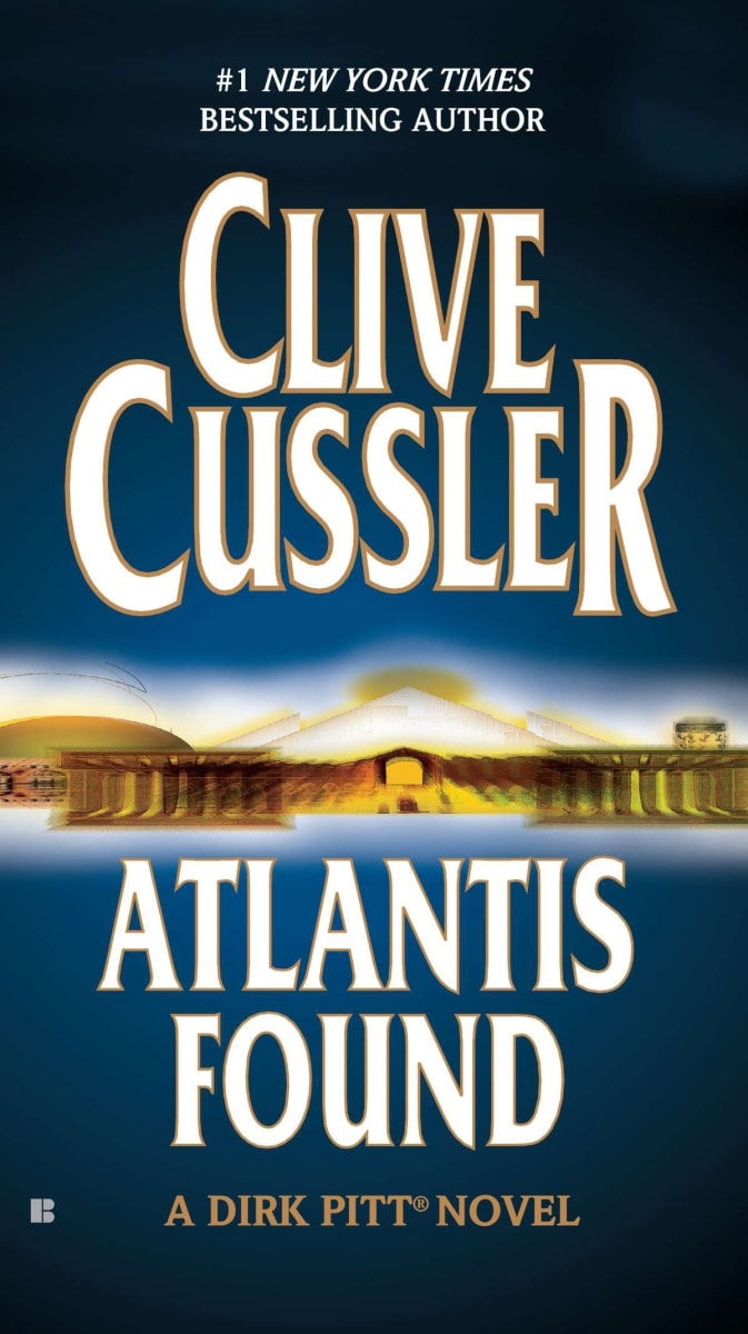 Atlantis Found | The Complete List of Clive Cussler Books in Order
